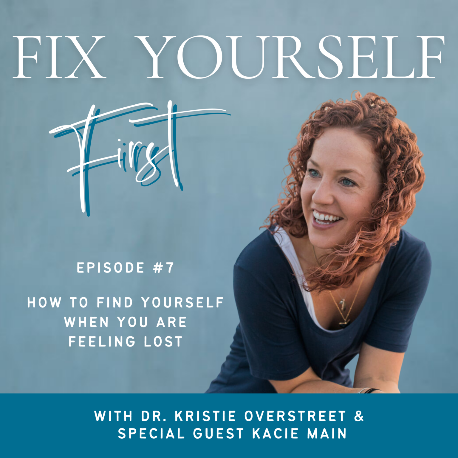7 How To Find Yourself When You Are Feeling Lost With Kacie Main Dr